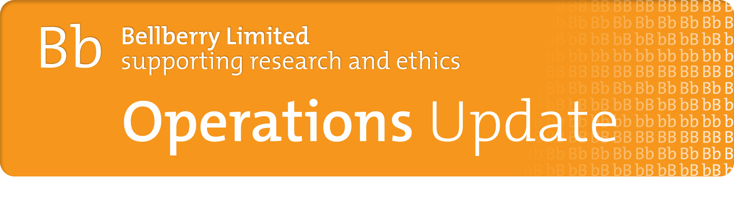 Operations Update 28 - Bellberry Limited