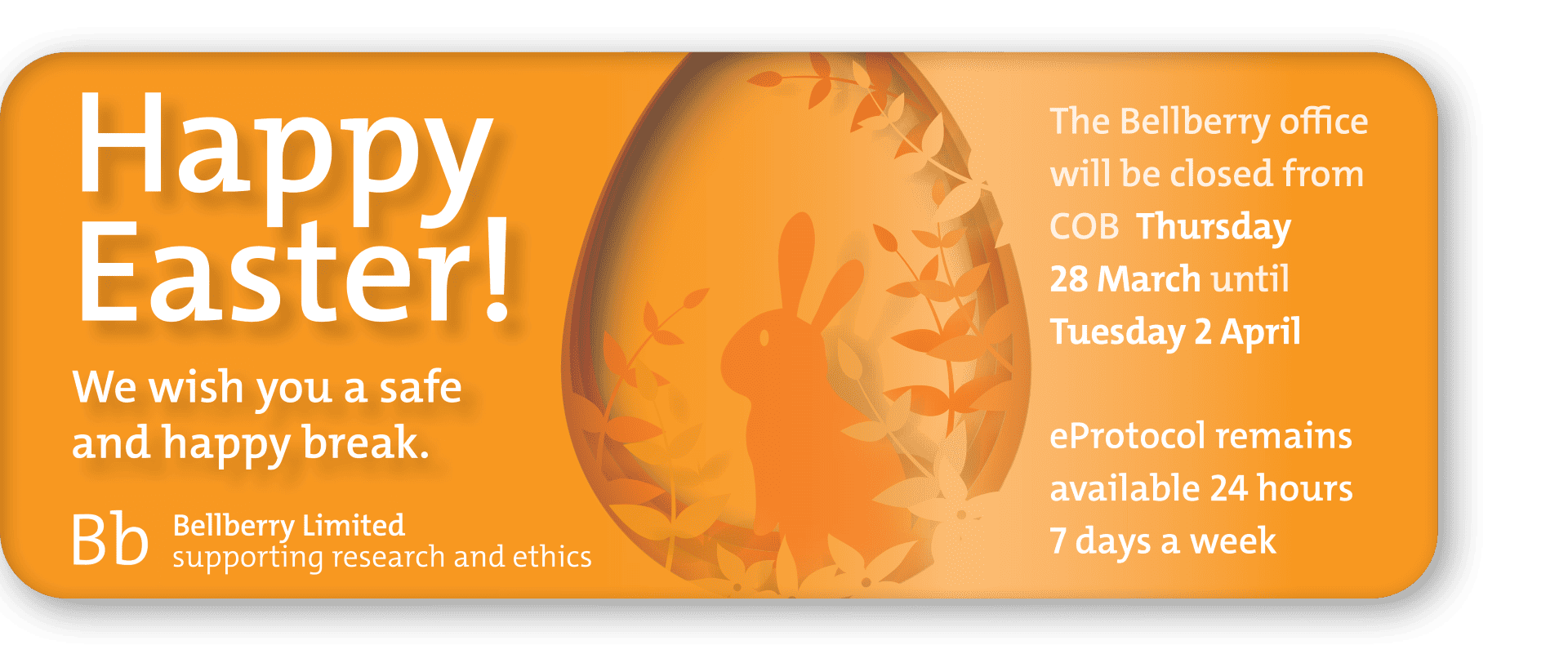 Bellberry Easter Office Closure - Bellberry Limited